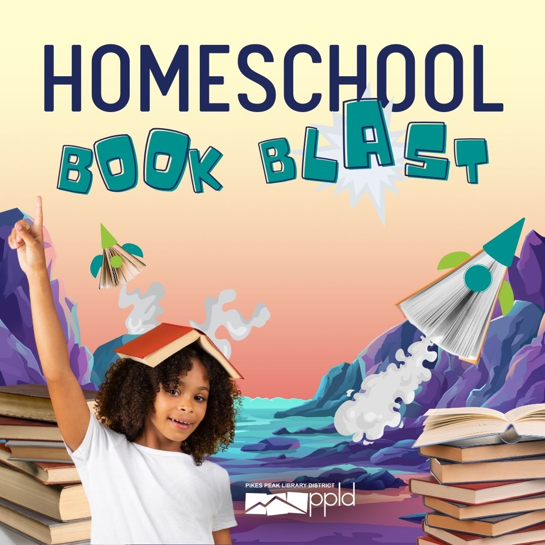 Homeschool Book Blast | Pikes Peak Library District